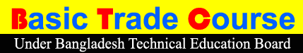 Basic Trade Course | Bangladesh Technical Education Board ...